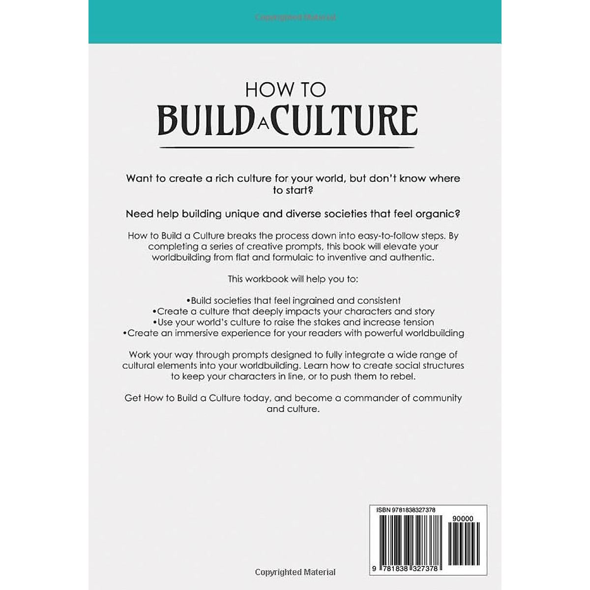How to Build a Culture: An Author’s Guide to Building Rich and Diverse Cultures (Step by Step Worldbuilding)