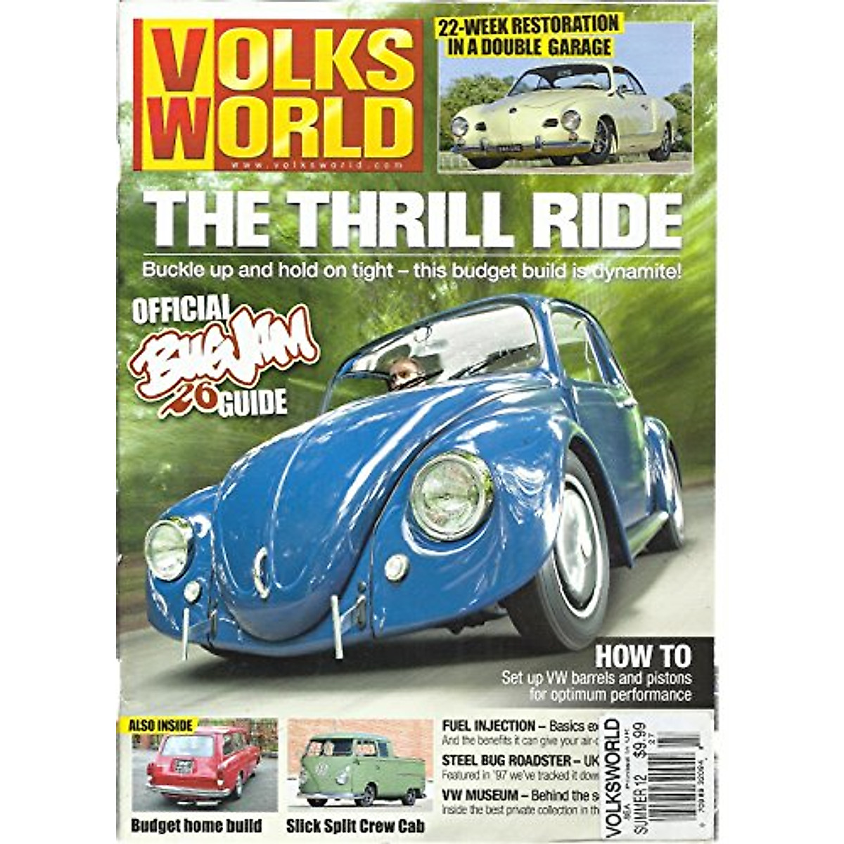 VOLKS WORLD, SUMMER, 2012 (THE THRILL RIDE * BUCKLE UP & HOLD ON TIGHT)