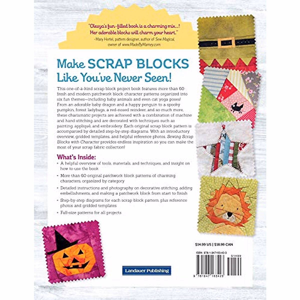 Sewing Scrap Blocks with Character (Landauer) 60 Fresh, Modern Patchwork Patterns for Quilters, including a Baby Dragon, a Unicorn, Cats, Snowmen, Santa, Dracula, Witches, and More; Full-Size Patterns