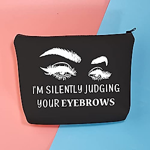 BDPWSS Esthetician Makeup Bag Makeup Artist Gift I'm Silently Judging Your Eyebrows Funny Gift For Beautician Cosmetologist Beauty Stylist Gift (judging your eyebrows bl)