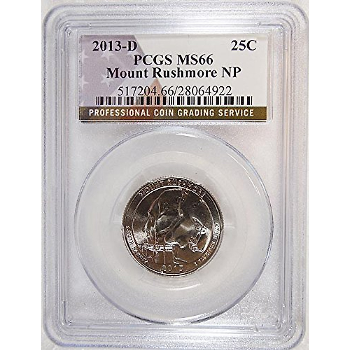 2013 D 25c Mount Rushmore NP Quarter PCGS MS 66 Flag Label Holder