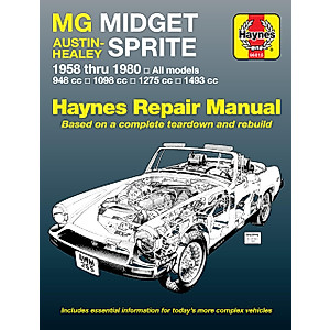 MG Midget and Austin Healy Sprite, 1958-80 (Haynes Repair Manuals)