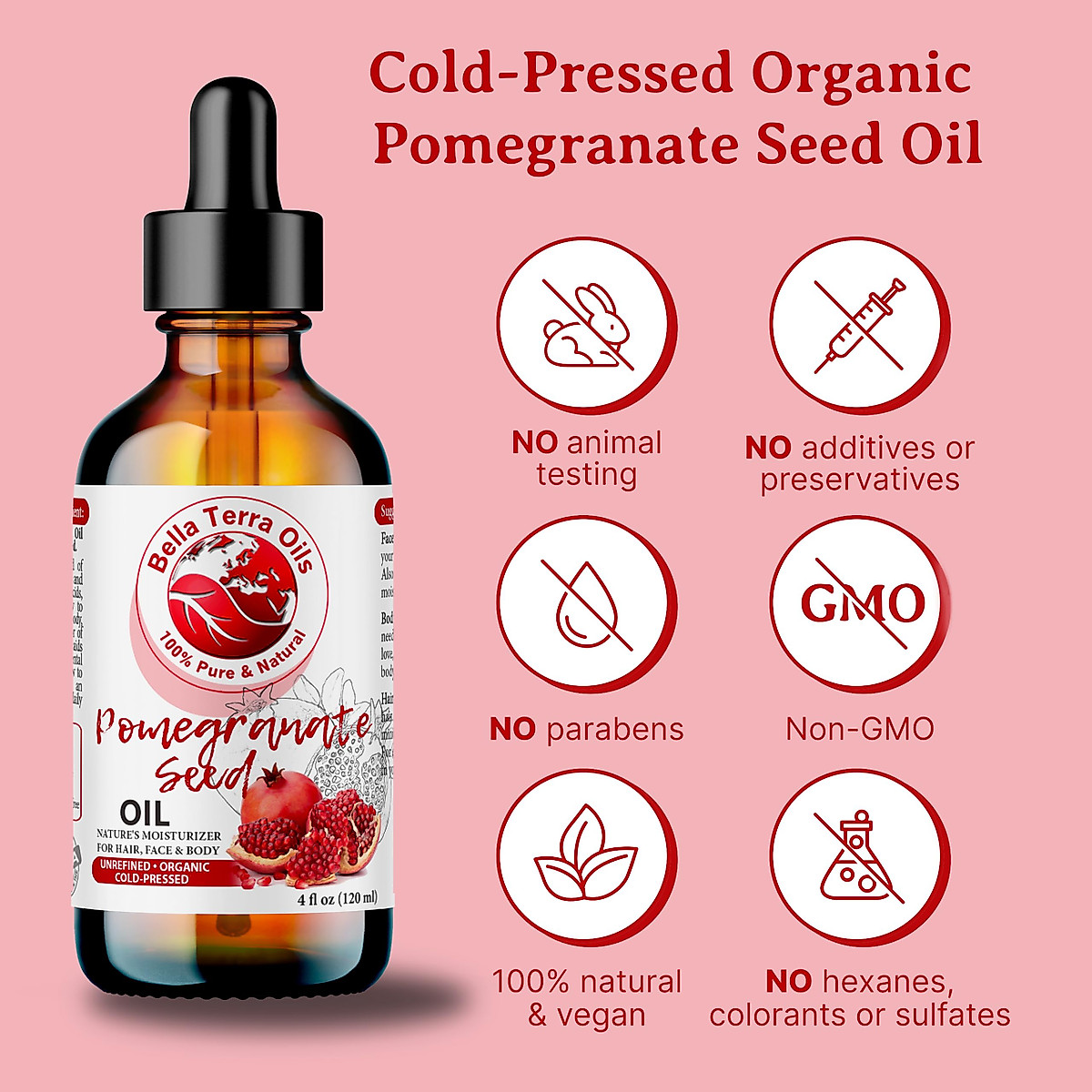 Bella Terra Oils - Organic Pomegranate Seed Oil 4oz - Basking in Phytosterols & Linoleic Acid, The Ultimate Blend for a Silken Touch & Healthy-Looking Glow