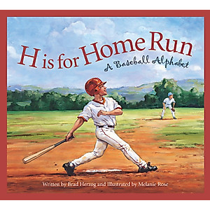 H is for Home Run: A Baseball Alphabet (Sports Alphabet)