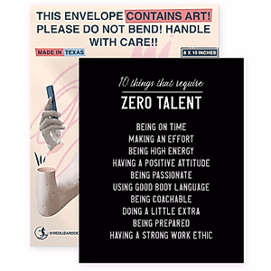 10 Things That Require Zero Talent Poster - Motivational Wall Decor - Office Wall Art - Motivational Wall Art - Inspirational Quote Poster - Designed & Printed in Texas, 8x10 Glossy Photo Paper