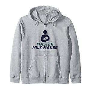 Master Milk Maker Breastfeeding Nursing New Mom Zip Hoodie