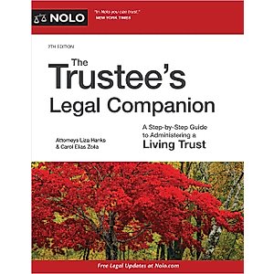 Trustee's Legal Companion, The: A Step-by-Step Guide to Administering a Living Trust
