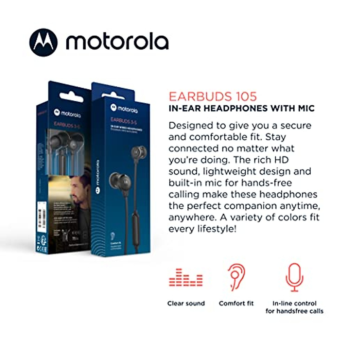 Motorola Wired Earbuds with Microphone - Earbuds 105 Corded in-Ear Headphones, Control Button for Calls/Music, Comfortable Lightweight Easy-Grip Ear Buds, Clear Bass Sound, Noise Isolation - Black