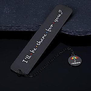 Best Friends TV Show Merchandise Bookmark Gift for Women Men Friends Forever I'll Be There for You for BFF Couples Dad Mom Christmas Valentines Birthday Graduation Friendship Present