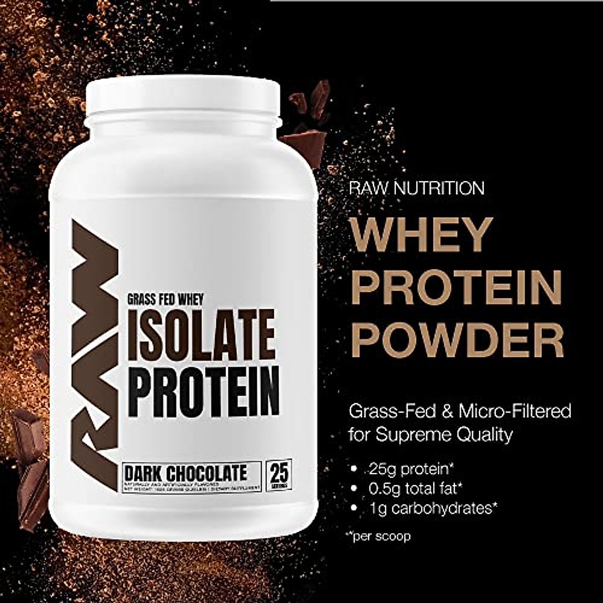 RAW Whey Isolate Protein Powder, Dark Chocolate - 100% Grass-Fed Sports Nutrition Protein Powder for Muscle Growth & Recovery - Low-Fat, Low Carb, Naturally Flavored & Sweetened - 25 Servings