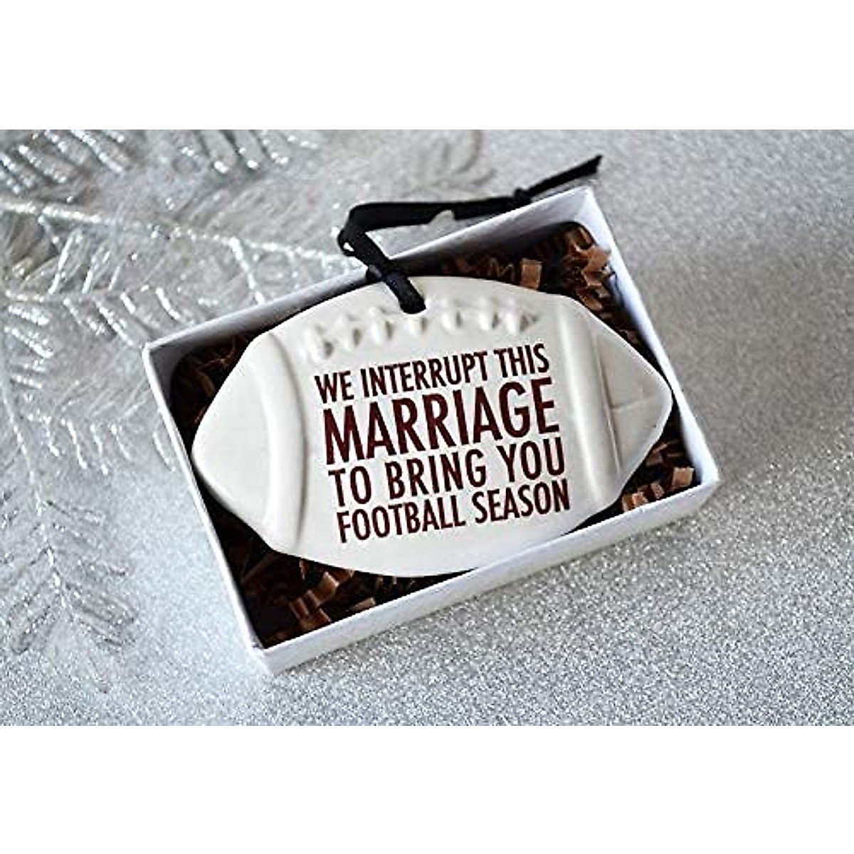 Football Ornament, We Interrupt This Marriage to Bring You Football Season, Football Lover Gift, Christmas Gift For Husband, Gift under 20