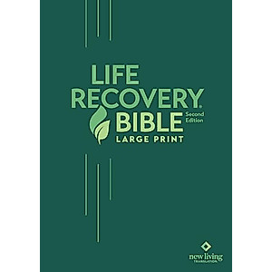 Tyndale NLT Life Recovery Bible (Large Print, Softcover) 2nd Edition - Addiction Bible Tied to 12 Steps of Recovery for Help with Drugs, Alcohol, Personal Struggles - With Meeting Guide