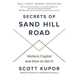Secrets of Sand Hill Road: Venture Capital and How to Get It