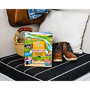 100 Days of Adventure: Nature Activities, Creative Projects, and Field Trips for Every Season