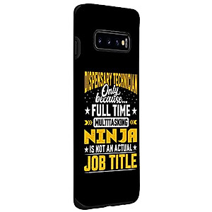 Galaxy S10 Dispensary Technician Job Title - Dispensary Technologist Case