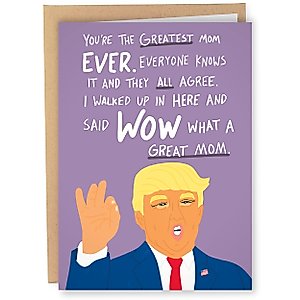 Sleazy Greetings Donald Trump Funny Mother's Day Card | Funny Birthday Card For Mom | Trump Greatest Mom Ever Card
