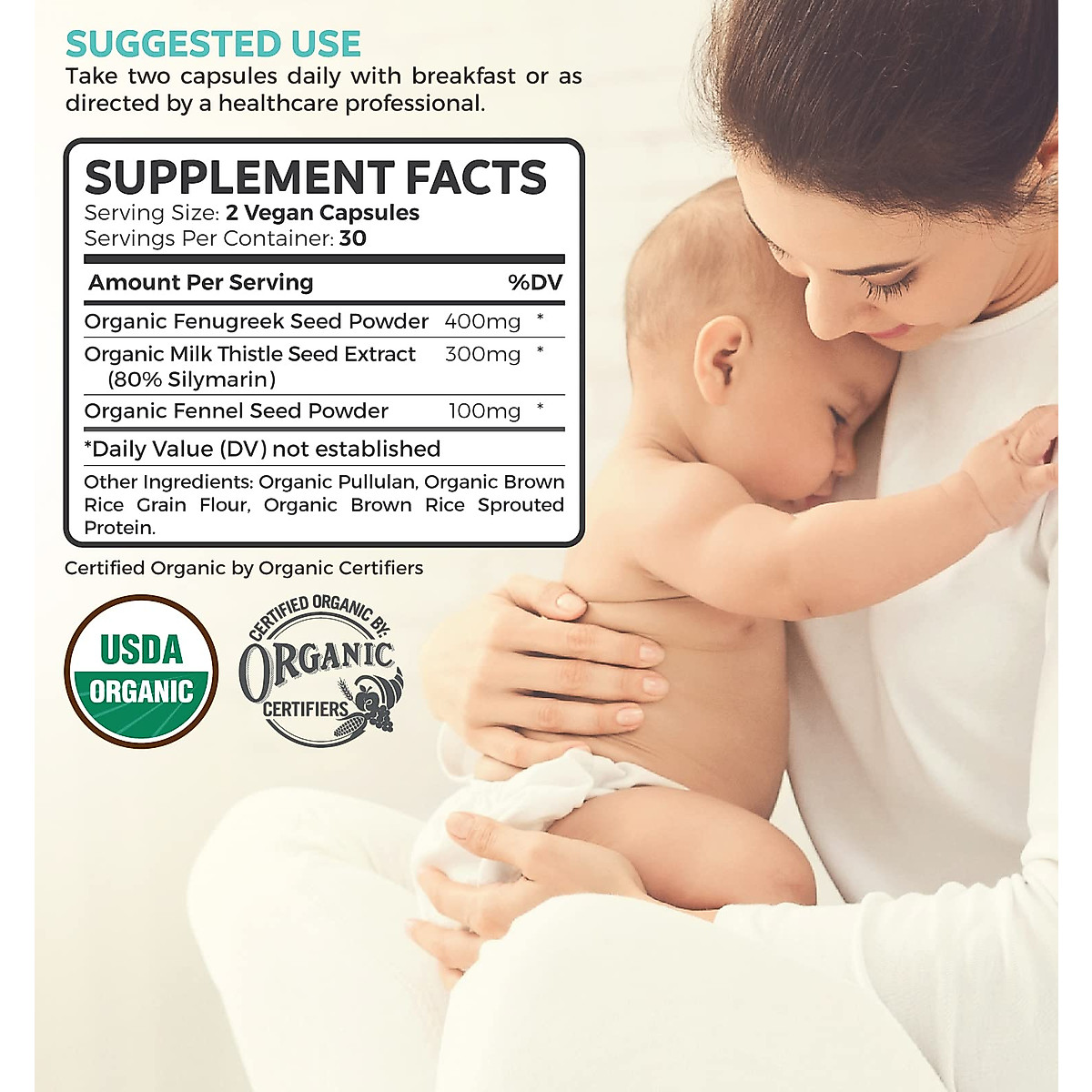 USDA Organic Lactation Supplement - Increase Milk Supply with Herbal Breastfeeding Support - Aid for Mothers - Organic: Fenugreek Seed, Fennel & Milk Thistle - 60 Vegan Capsules (No Pills or Cookies)