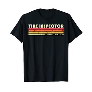 TIRE INSPECTOR Funny Job Title Profession Birthday Worker T-Shirt