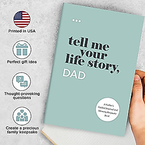 Tell Me Your Life Story, Dad: A Father’s Guided Journal and Memory Keepsake Book (Tell Me Your Life Story® Series Books)
