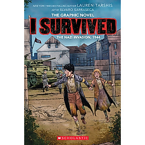I Survived the Nazi Invasion, 1944: A Graphic Novel (I Survived Graphic Novel #3) (3) (I Survived Graphix)