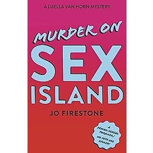 Murder on Sex Island: A Luella van Horn Mystery