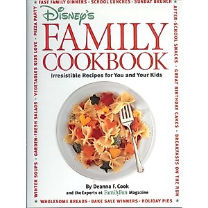 Disney's Family Cookbook: Irresistible Recipes for You and Your Kids by Cook, Deanna F. (1996) Spiral-bound