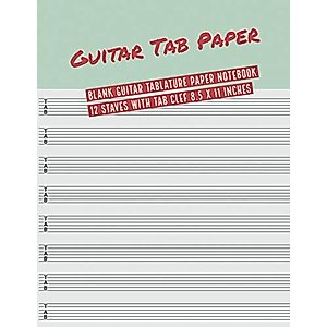 Guitar Tab Paper: Blank Guitar Tablature Paper Notebook 12 Staves with TAB Clef 8.5 x 11 Inches (Volume 10) (Guitar Tab Paper 12 Staves)