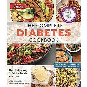 The Complete Diabetes Cookbook: The Healthy Way to Eat the Foods You Love (The Complete ATK Cookbook Series)
