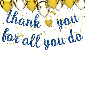 Maicaiffe Thank You for All You Do Banner - Wedding Party Decor - Engagement - Thanksgiving Theme - Staff Employee Graduation Retirement Paster Appreciation Party Decorations, Blue Glitter