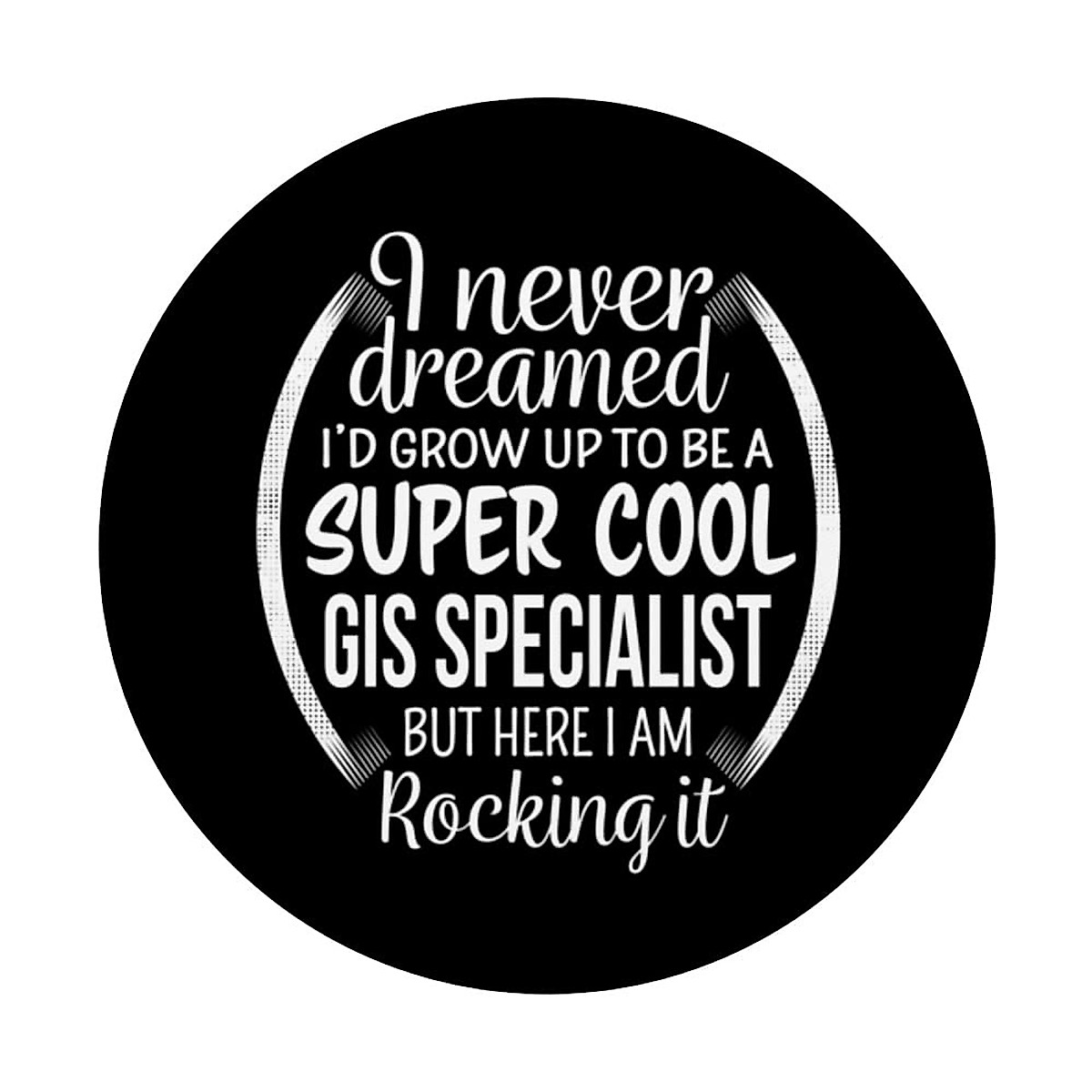 GIS Specialist Gifts Funny Appreciation PopSockets Swappable PopGrip
