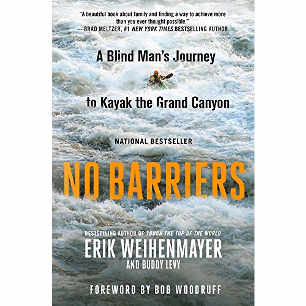 No Barriers: A Blind Man's Journey to Kayak the Grand Canyon