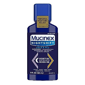 Mucinex Nightshift Cold & Flu Liquid That Relieves Fever/Sneezing/Sore Throat/Runny Nose and Cough, 6 Fl Oz (Pack of 1)
