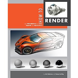 How to Render: the fundamentals of light, shadow and reflectivity