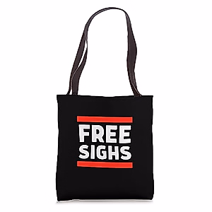 Free Sighs FunnyFree-Hugs Parody Grumpy Bad Attitude Tote Bag