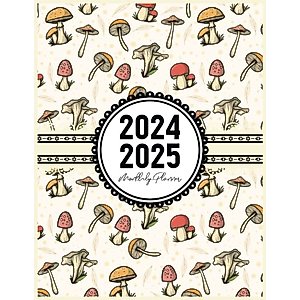 2024-2025 Monthly Planner - Two Years with Mushroom Cover: 2 Year Schedule Organizer With Federal Holidays (JAN 24 to DECE 25) | Plan Your Way to ... and Quotes for Men and Women in the Office,