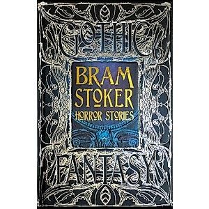 Bram Stoker Horror Stories (Gothic Fantasy)