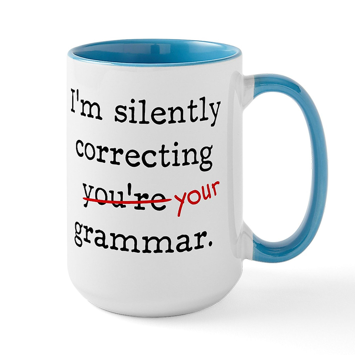CafePress I'M Silently Correcting You'Re Grammar. Mugs 15 oz (444 ml) Ceramic Coffee Mug