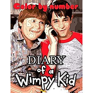 Diary of A Wimpy Kid Color By Number: Diary Of A Wimpy Kid Coloring Books For Kids of All Ages with Over 50 Funny Design