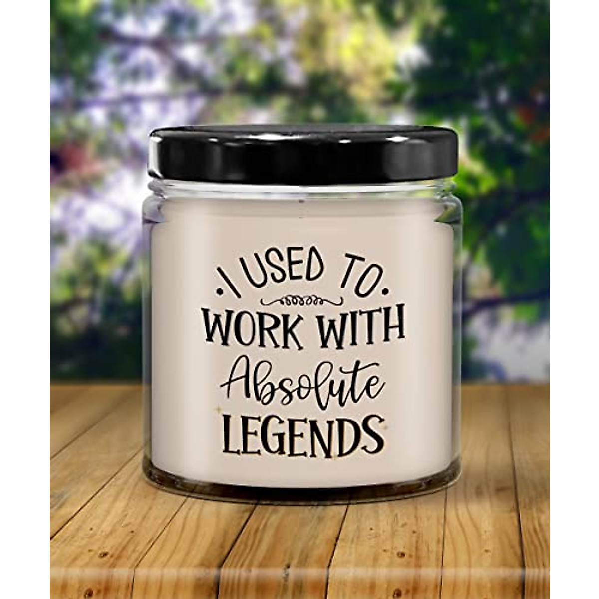 The Improper Mug I Used to Work with Absolute Legends Candle Funny Retirement Ideas for Coworker Boss Leaving New Job Work Friend 9 Oz. Vanilla Scented Soy Wax