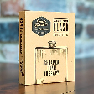 CHEAPER THAN THERAPY | Damn Fine Hip Flask | 6oz Stainless Steel | Snarky Gift for Whiskey Lovers, Teachers, Moms, Wives, Sisters, Husbands, and Psychiatrists