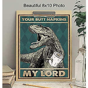 Your Butt Napkins My Lord - Funny Bathroom Wall Decor - Dinosaur Dino Wall Decor - Boys Bathroom Decor - Gothic Bathroom Wall Art Decoration - Bath Wall Decor - Restroom Sign - Toilet Paper Wall Art
