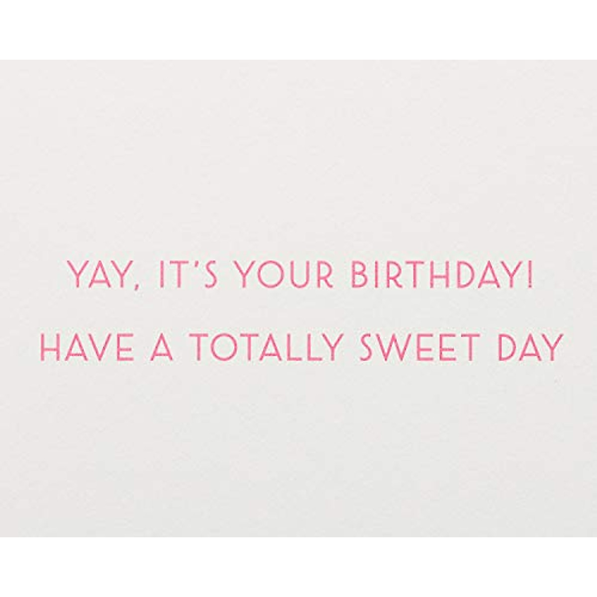 Papyrus Birthday Card (Totally Sweet Day)