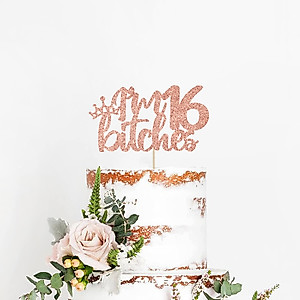 YotaWish Rose Gold Glitter I'm 16 Bitches Cake Topper - 16 Birthday Decorations for Girls - Sweet 16, Happy 16th Birthday Party Decoration Supplies