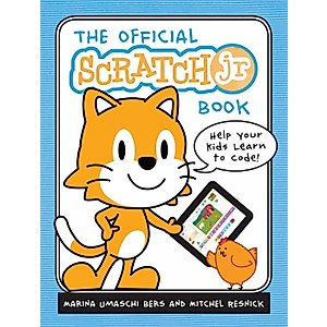 The Official ScratchJr Book: Help Your Kids Learn to Code