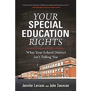 Your Special Education Rights: What Your School District Isn't Telling You