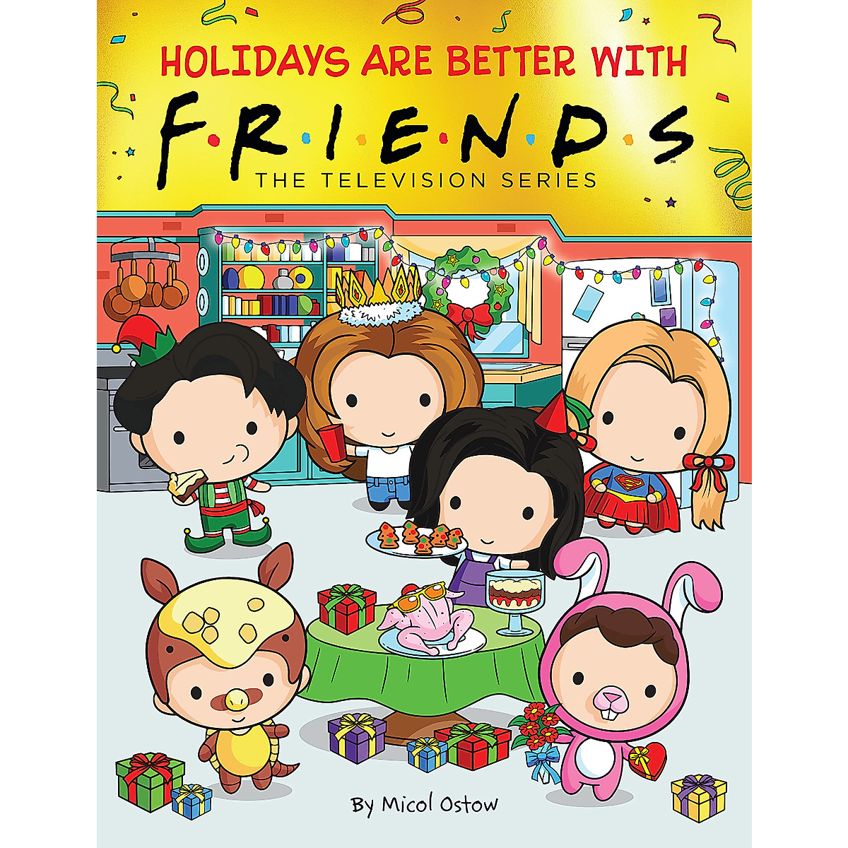 Holidays are Better with Friends (Friends Picture Book)