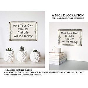 Mind Your Own Biscuits and Life Will Be Gravy 20X30 cm Metal Retro Look Decoration Crafts Sign for Home Kitchen Bathroom Farm Garden Garage Inspirational Quotes Wall Decor