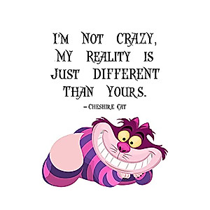 Cheshire Cat Quotes Wall Art - I'm Not Crazy- Funny Modern Wall Art Decor, Humorous Wall Art Print, Ideal For Home Decor, Farmhouse Decor, Bedroom Decor, or Living Room Decor. Unframed - 10x8