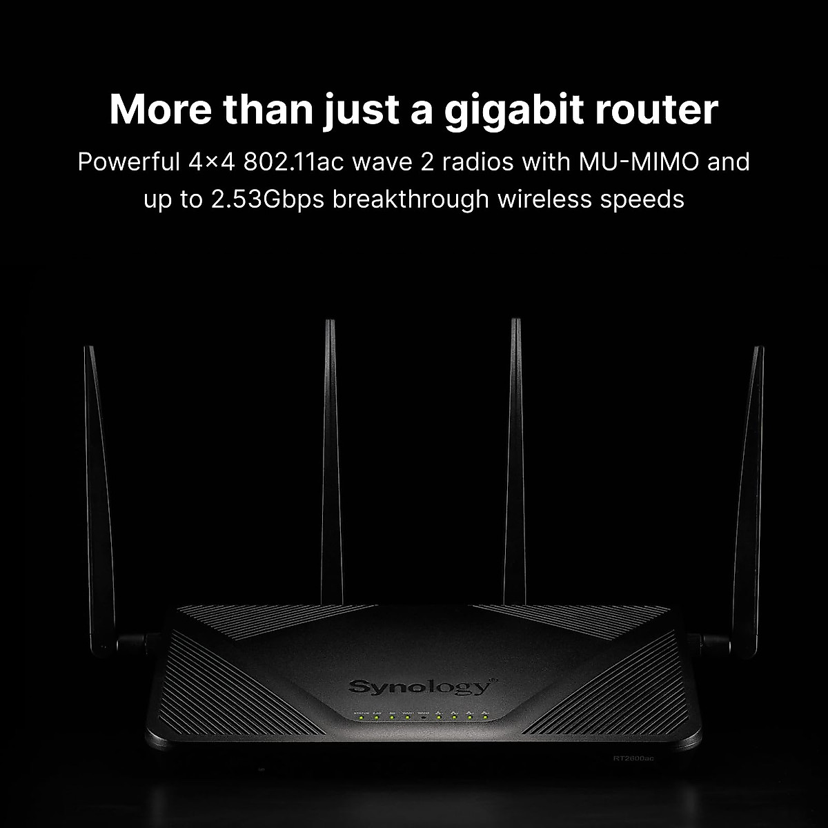 Synology RT2600ac – 4x4 dual-band Gigabit Wi-Fi router, MU-MIMO, powerful parental controls, Threat Prevention, bandwidth management, VPN, expandable coverage with mesh Wi-Fi