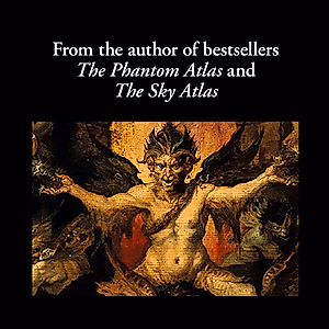 The Devil's Atlas: An Explorer's Guide to Heavens, Hells and Afterworlds